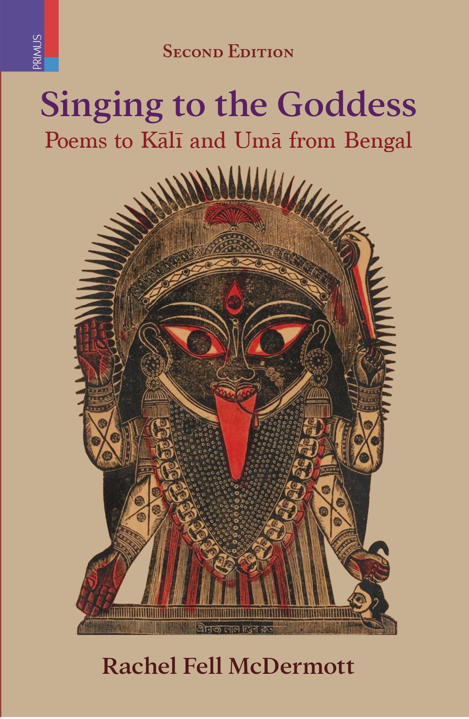 Singing to the Goddess Poems to Kālī and Umā from Bengal by Rachel Fell ...